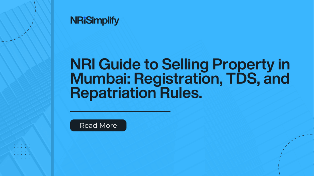 NRI Guide: Buying Property in India – Process, Tax & Rules
